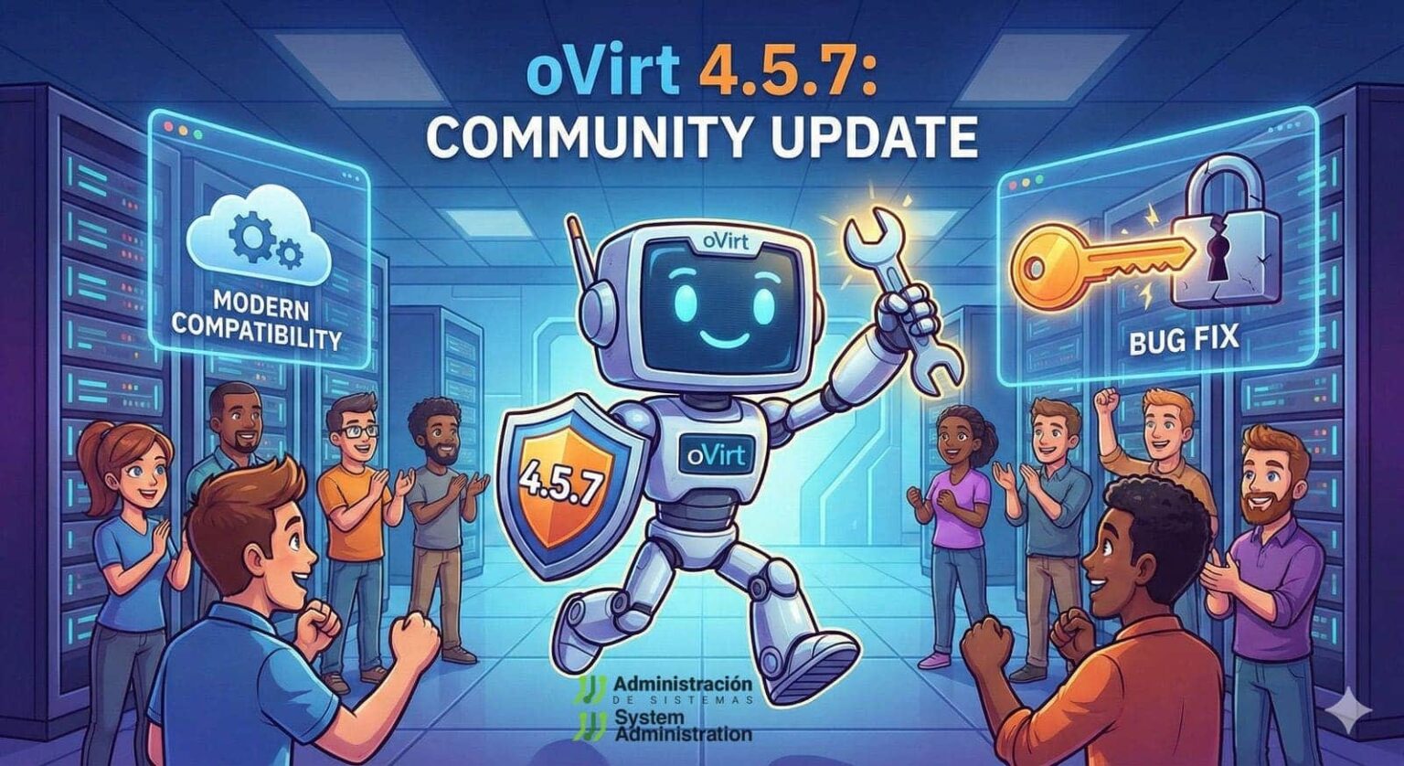 oVirt 4.5.7 Returns with Modern Support and Critical Patches… but ...